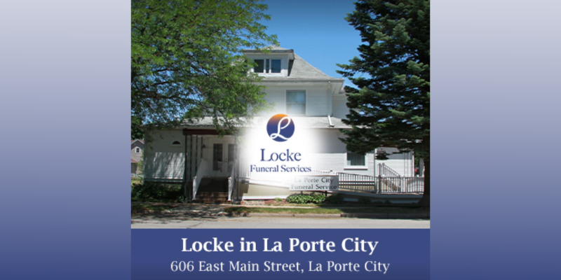 Locke in La Porte City: Why Choose Us | Locke Funeral Services